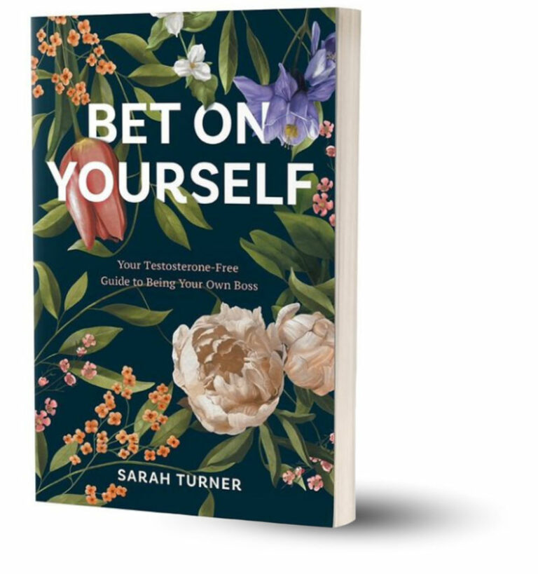 Bet on Yourself | Sarah Turner